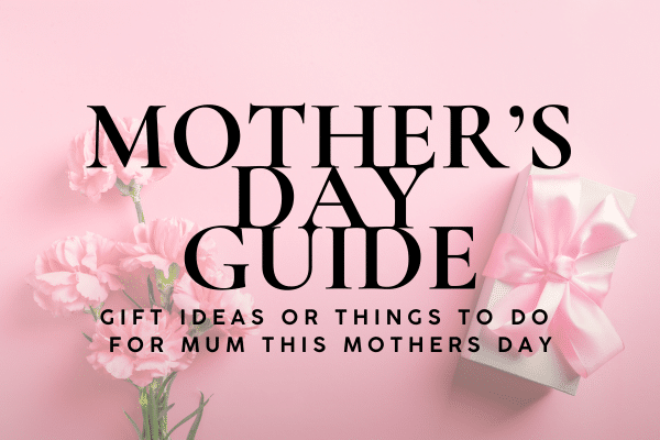 Your Ultimate Mother’s Day Guide 2025 — Mums of the Shire
